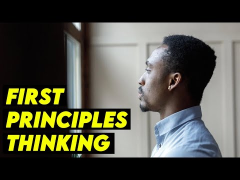 First Principles Thinking