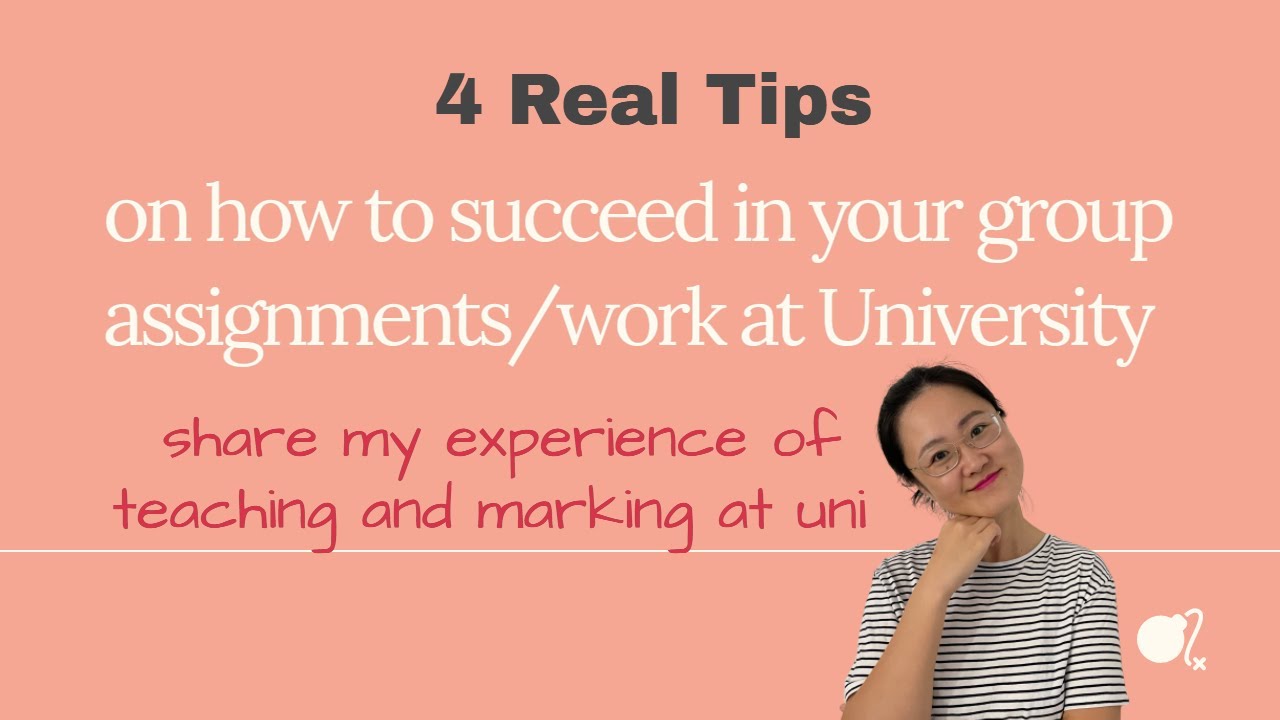 4 Real Tips on how to succeed in your group assignments/work at University. I wish I knew earlier