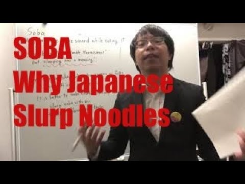 Soba: Why Japanese people slurp noodles