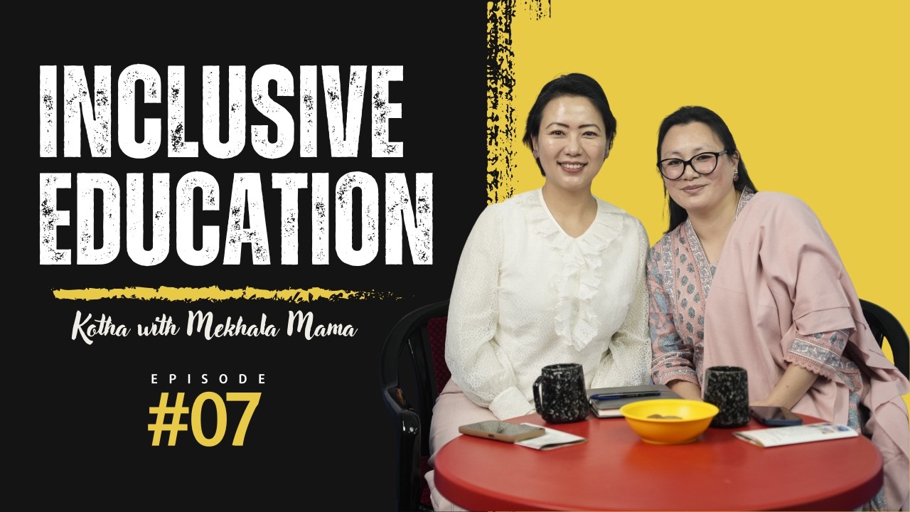 EPISODE 7 : Inclusive Education
