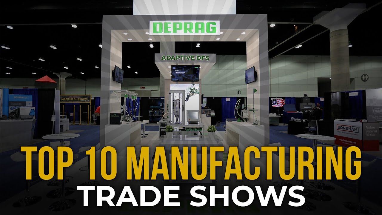 Top 10 Manufacturing Trade Shows