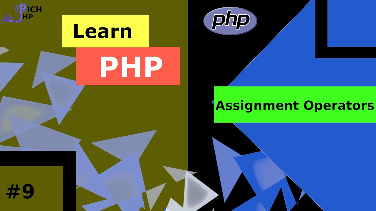 PHP Tutorial 9 - Assignment Operator