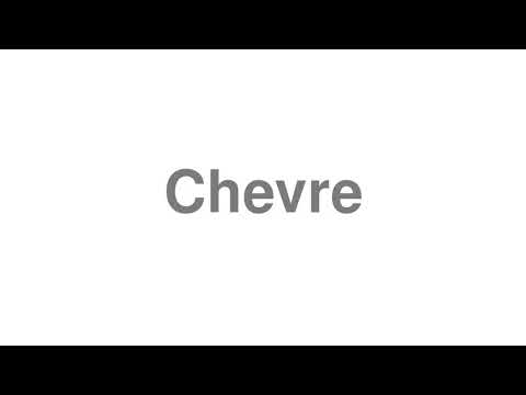 How to Pronounce "Chevre"