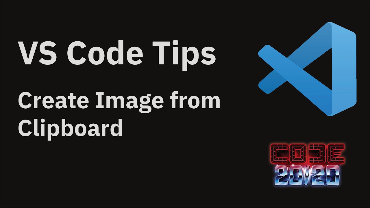 VS Code Tips — Create an image from your clipboard using Luna Paint