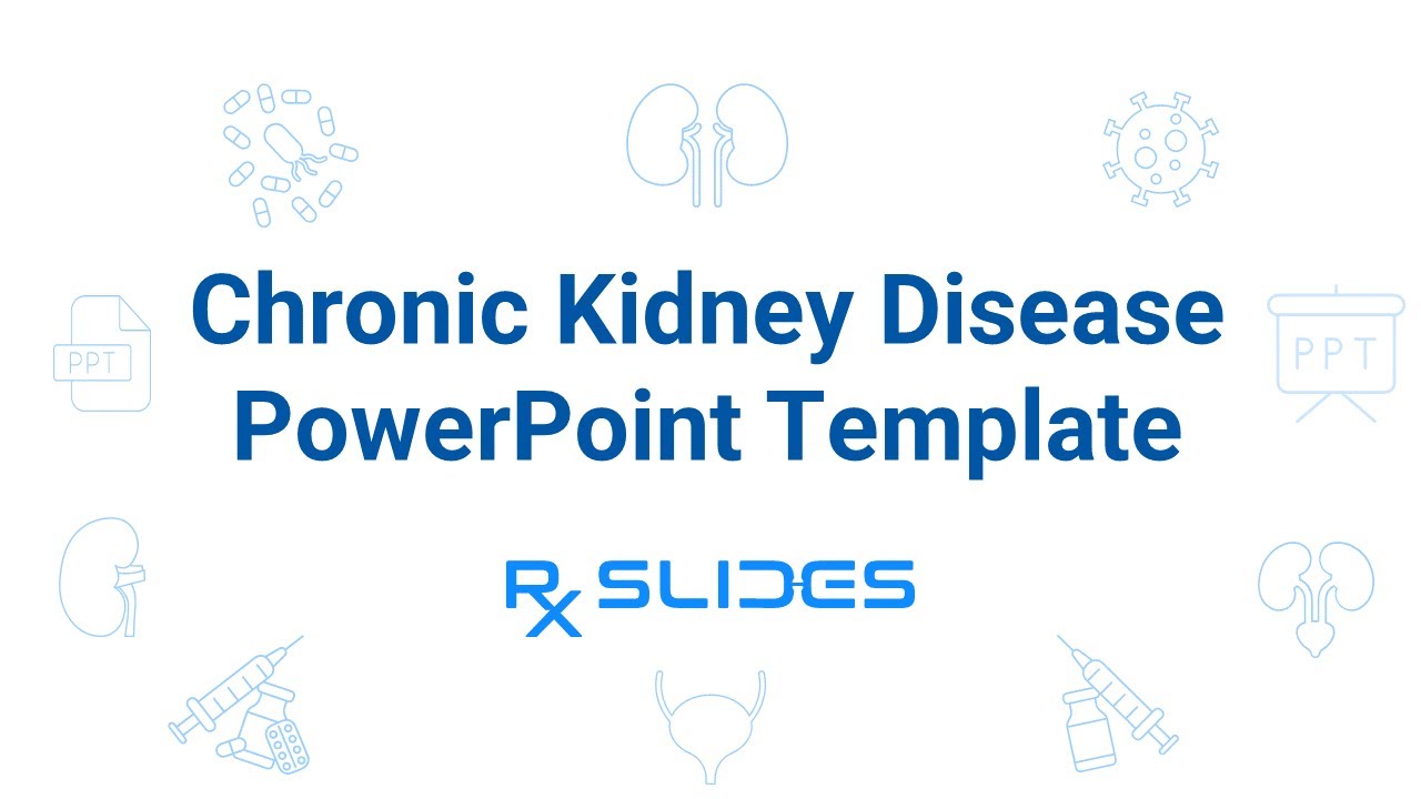 Chronic Kidney Disease PPT Template