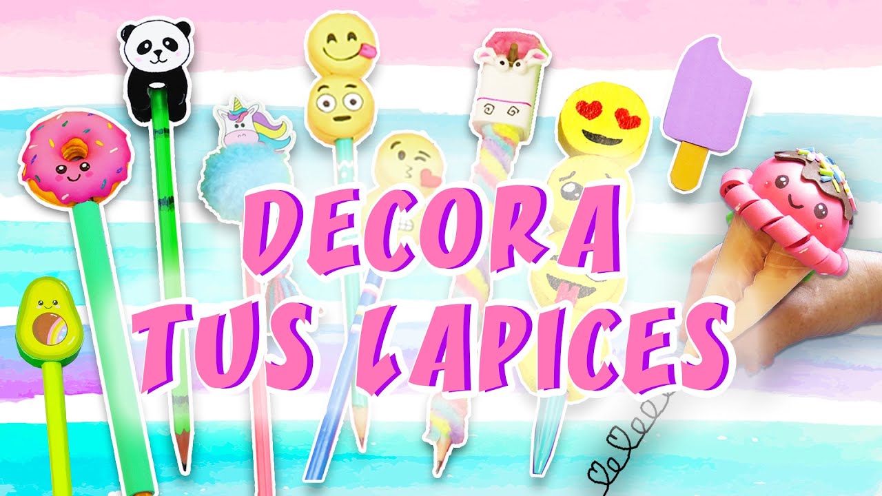 DECORA Tus Lápices TIERNOS y Fáciles - 9 DIY Regreso a Clases | Manualidades aPasos