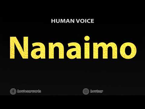 How To Pronounce Nanaimo
