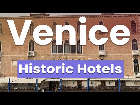 Top 10 Best Historic Hotels in Venice | Italy - English