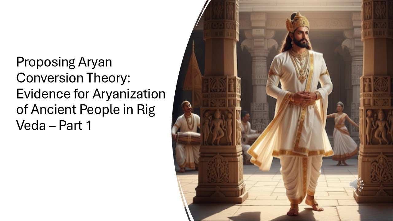 Aryan Conversion Theory Part 1: Adding a new theory to existing Aryan Invasion/Migration Theory