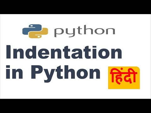 Indentation in Python | What is python indentation? | Importance of python indentation | Hindi