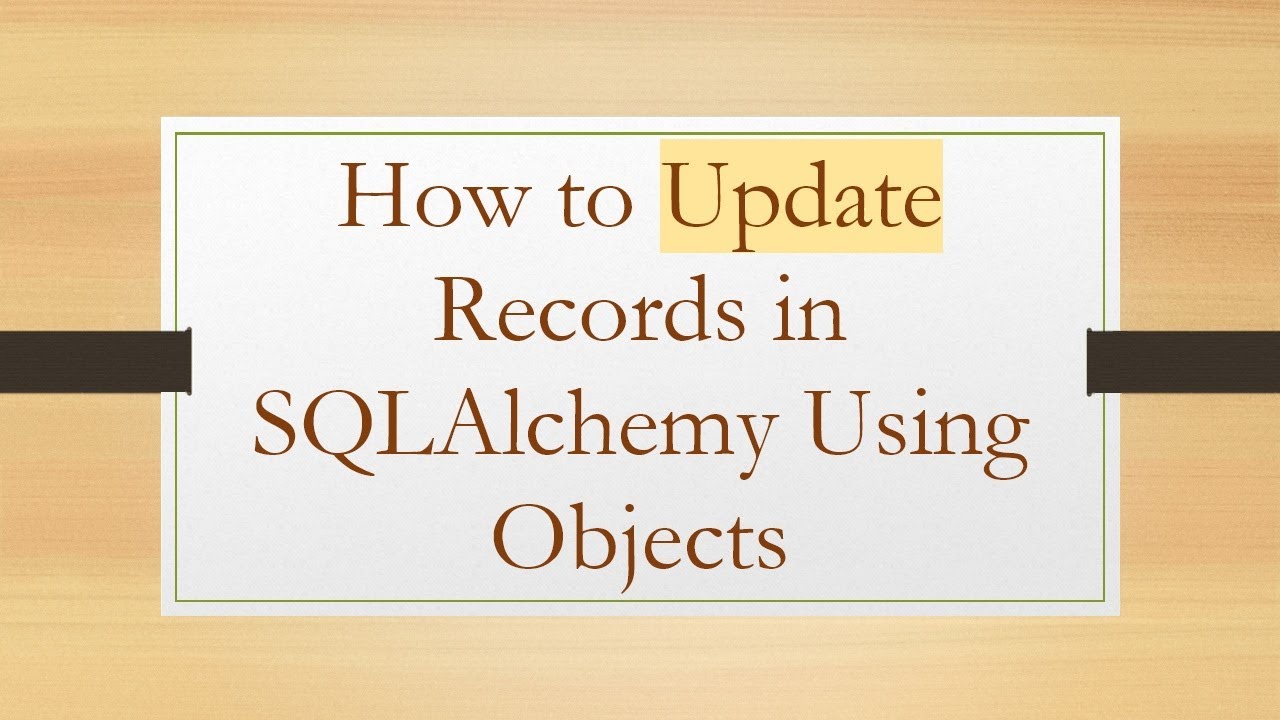 How to Update Records in SQLAlchemy Using Objects