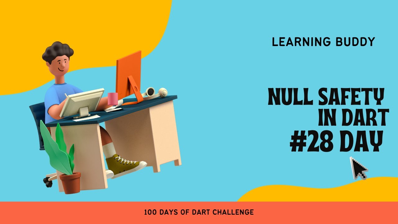Null Safety in dart programming | Dart for beginner |  #day28 #100