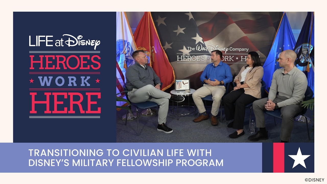 Transitioning to Civilian Life w/ Disney’s Military Fellowship Program | Heroes Work Here