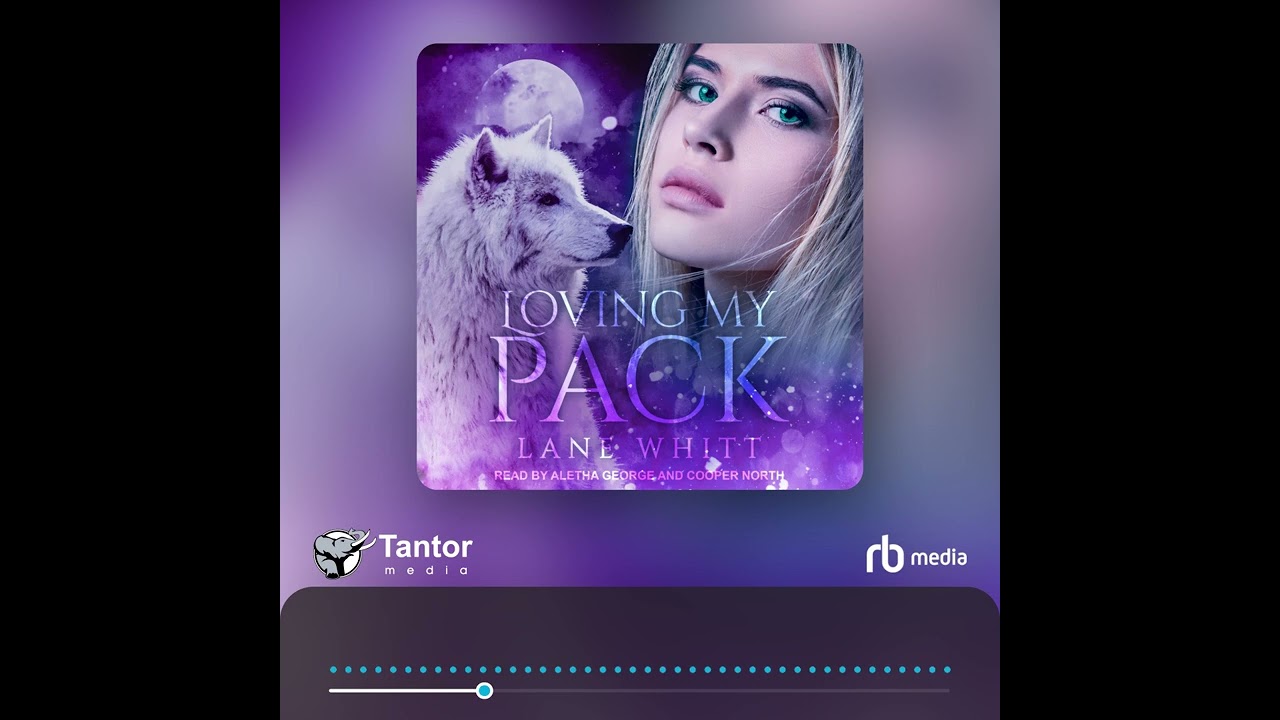 Audiobook Sample: Loving My Pack