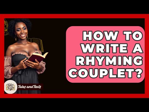 How To Write A Rhyming Couplet? - Tales And Texts