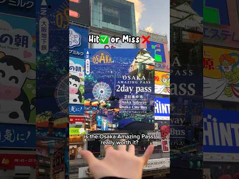 Osaka Amazing Pass still worth it? π€