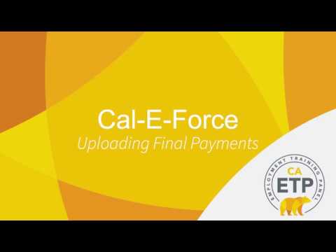 ETP Cal-E-Force - Upload Final Payments