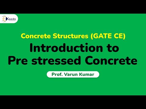 Introduction to Pre stressed Concrete - Pre Stressed Concrete - Concrete Structures Video ...