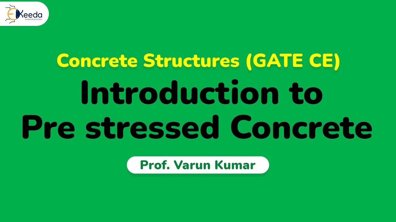 Introduction to Pre stressed Concrete - Pre Stressed Concrete - Concrete Structures