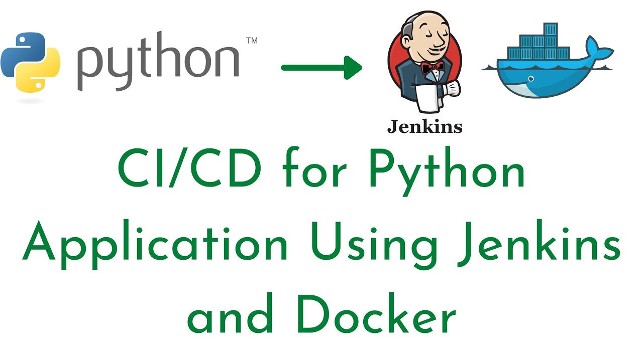Set up CI/CD for Python Applications using Jenkins and Docker | Jenkins CI/CD for Python Application