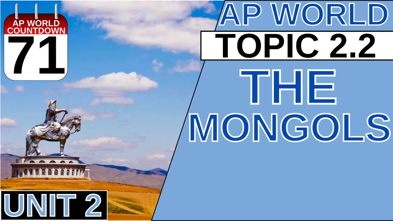 AROUND THE AP WORLD DAY 71: THE MONGOLS