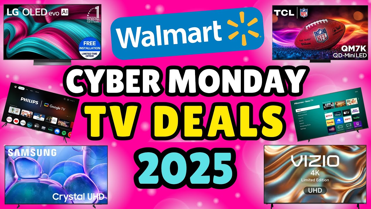 18 BIGGEST Walmart Cyber Monday TV Deals 2025 You Can't Miss