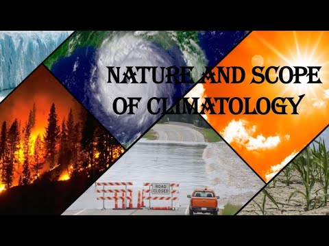 Climatology: Nature and Scope