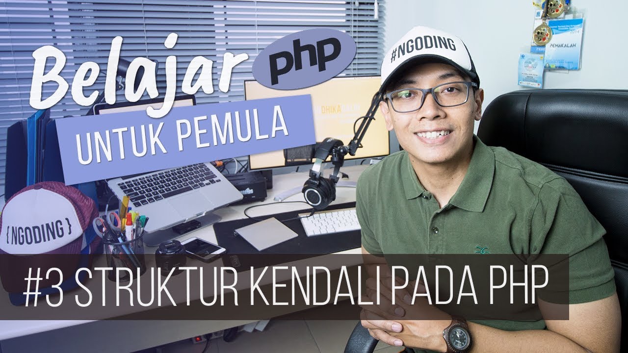 Belajar PHP untuk PEMULA | 5. STRUKTUR KENDALI