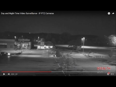 Day and Night-Time Video Surveillance - IP PTZ Cameras