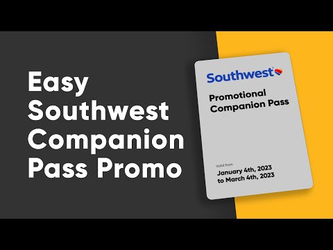 NEW Easy Southwest Companion Pass Promo 2022