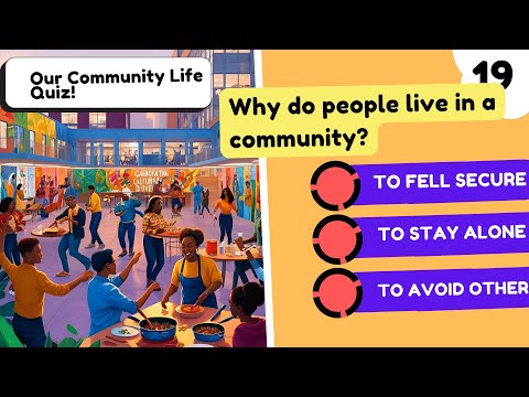 ๐ Our Community Life Quiz! | Test Your Knowledge on Society & Cooperation ๐ค๐ก