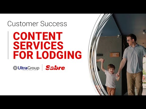 Customer Success: UltraGroup and Sabre Content Services for Lodging
