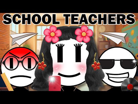Types of Teachers In School...