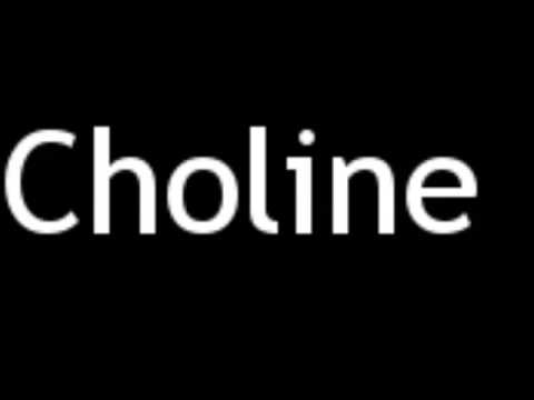 How to Pronounce Choline