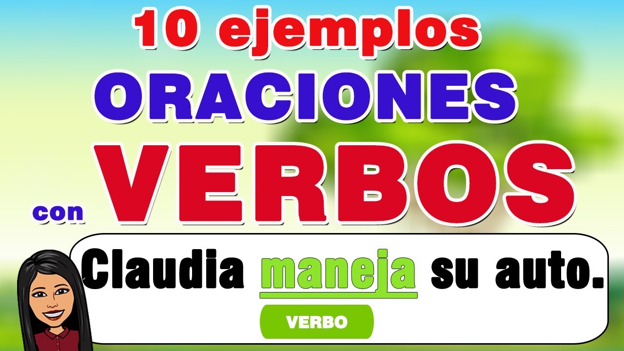 10 ORACIONES con VERBOS I Oraciones con VERBOS I EJEMPLOS FÁCILES
