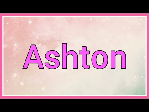 Ashton | Name Origin Meaning
