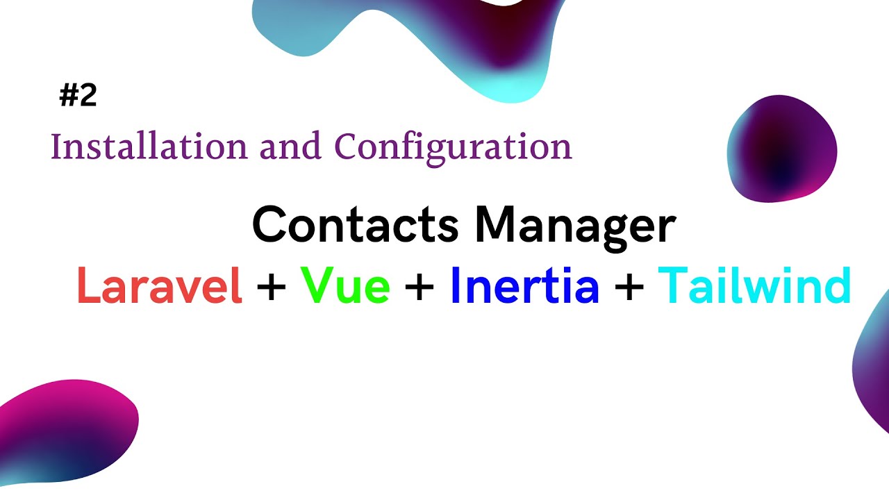 Installation and Configuration | SPA Contacts Manager in Laravel #2 #project
