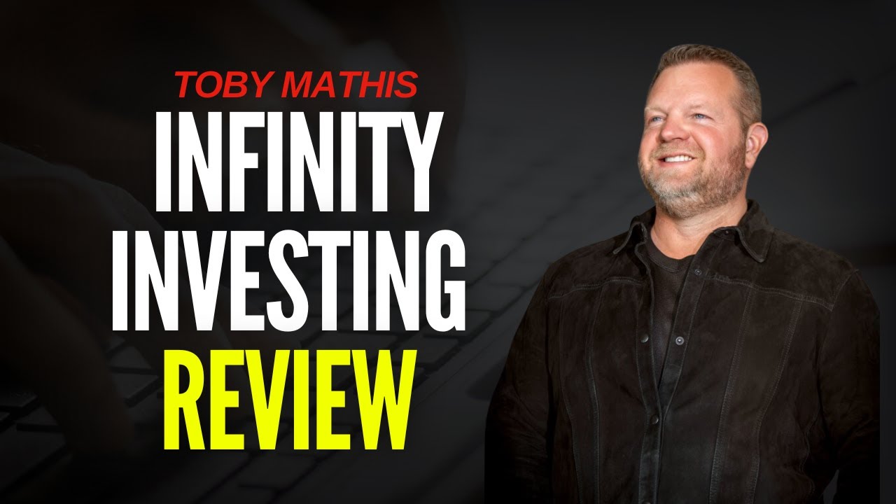Infinity Investing Review - Is This Toby Mathis Course WORTH It?