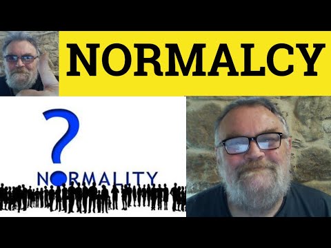 😎 Normalcy Meaning - Normalcy Examples - Normalcy Definition - Normalcy