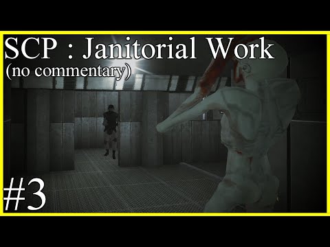 SCP : Janitorial Work Mod #3 (No commentary)