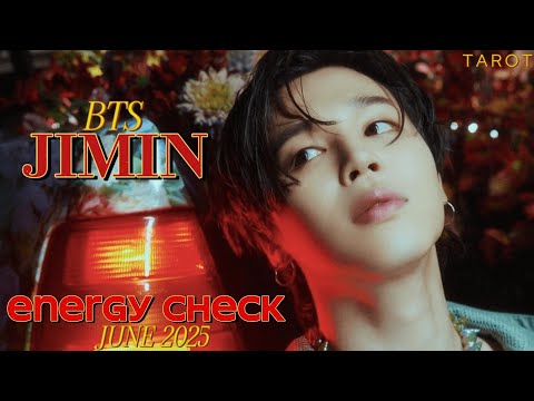 πJ I M I Nπ ENERGY CHECK, June 2025: DANGER & ADRENALINE #jimin #bts #tarot