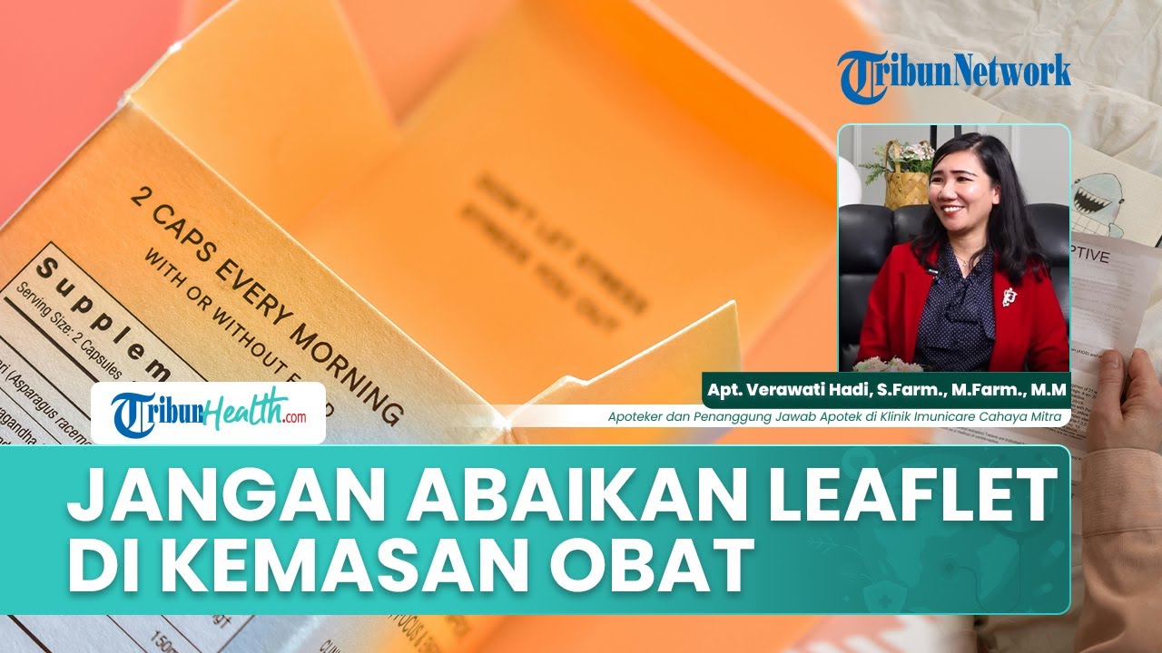 Sebelum Minum Obat, Jangan Abaikan Leaflet: Ini Alasan Pentingnya Membaca Informasi Obat