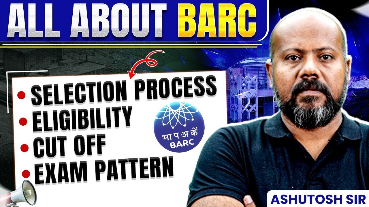 All About BARC | Selection Process | Eligibility | Cut Off | Exam Pattern | Life Style