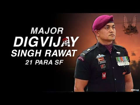 Major Digvijay singh Rawat 🇮🇳 21 Para SF