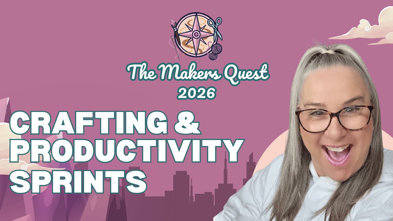 The Makers Quest 2026 Crafting & Productivity Sprints with Darvanalee Designs Studio (9am AEST)