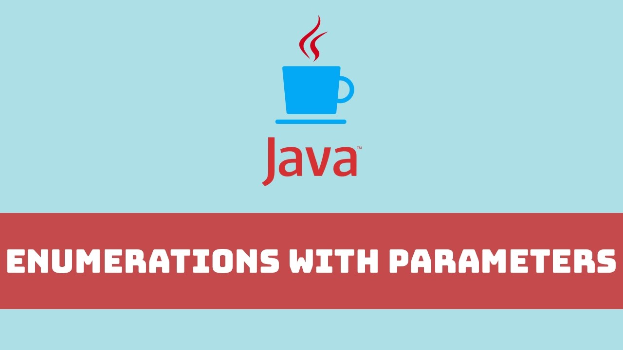 Java Programming Tutorial - Enumerations / Enums with Parameters