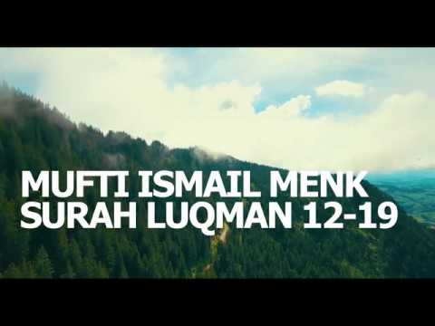 Mufti Ismail Menk Surah Luqman 12 19