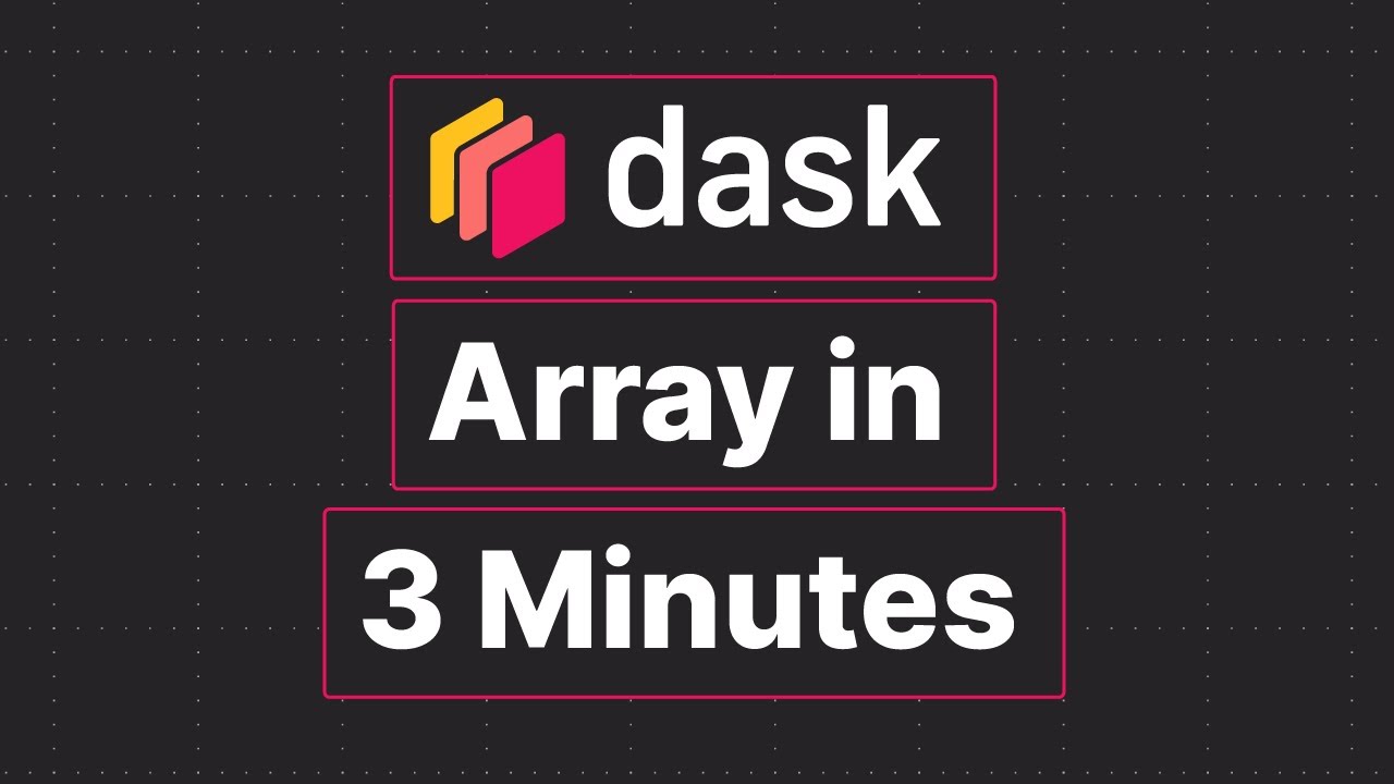 Dask Array in 3 Minutes: An Introduction