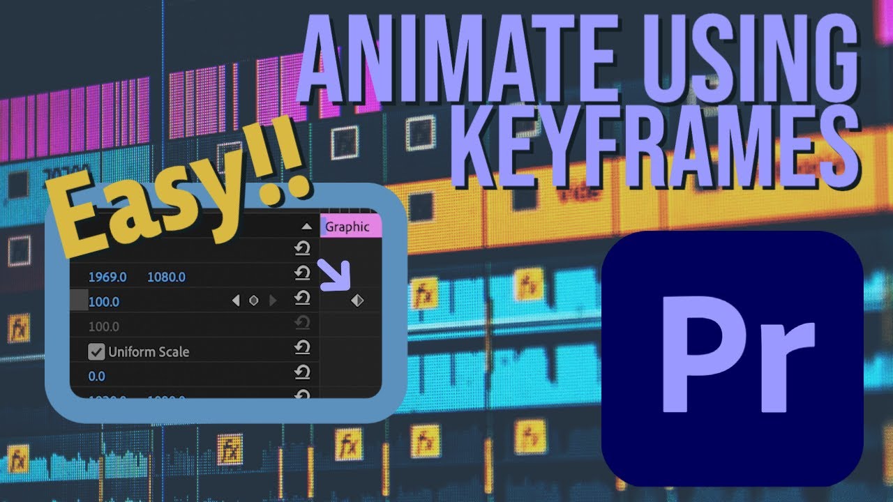 Animating in Premiere Pro Using Keyframes - Step-by-Step Tutorial