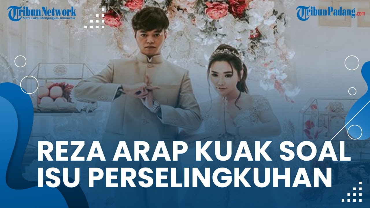 Sempat Bungkam, Reza Arap Buka Suara soal Isu Perselingkuhan dari Wendy Walters - Tribun Video